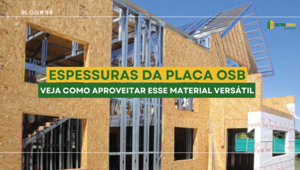 #95: Chapa OSB: um material que vai do canteiro de obras até a ...